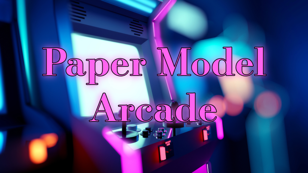Paper Model Arcade - 80's Classic Arcade