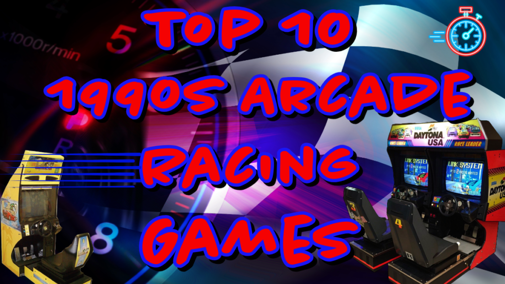 Top 10 Racing Arcade Games of the 90s - The Ultimate Showdown! - 80's ...